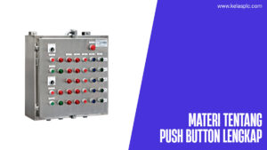 Pengertian Saklar Push Button, Jenis dan Fungsinya